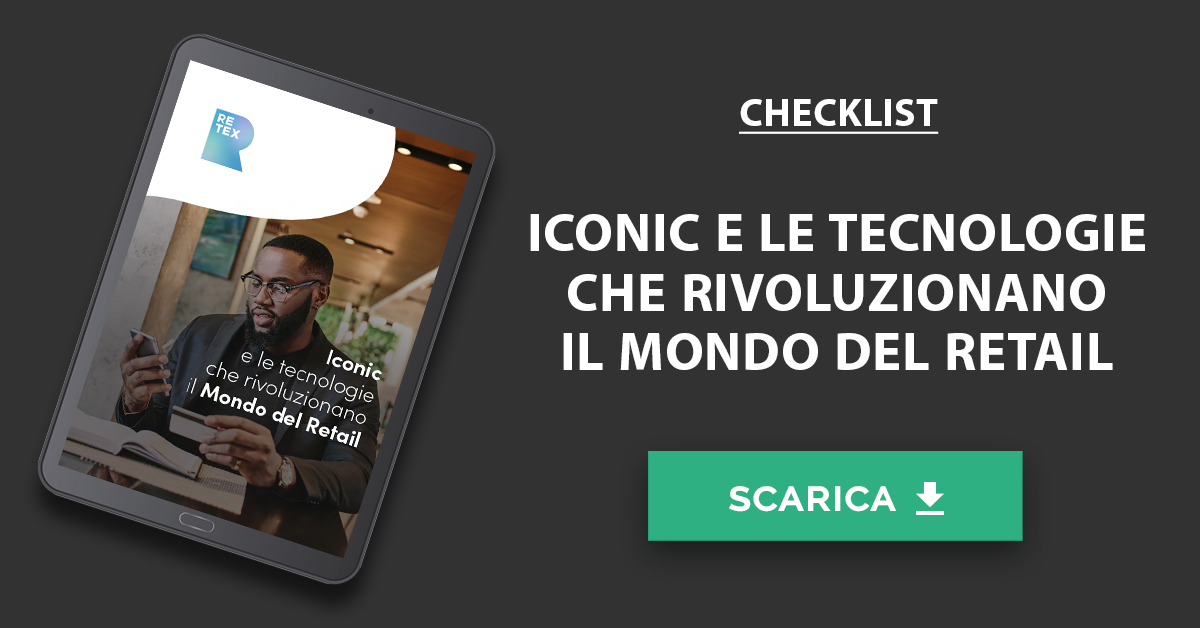 Retex - Iconic e le tecnologie che rivoluzionano il mondo del retail